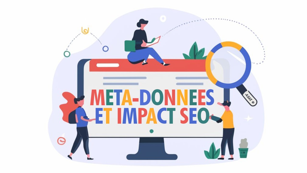 L’importance des Métadonnées pour optimiser votre SEO. | SdV